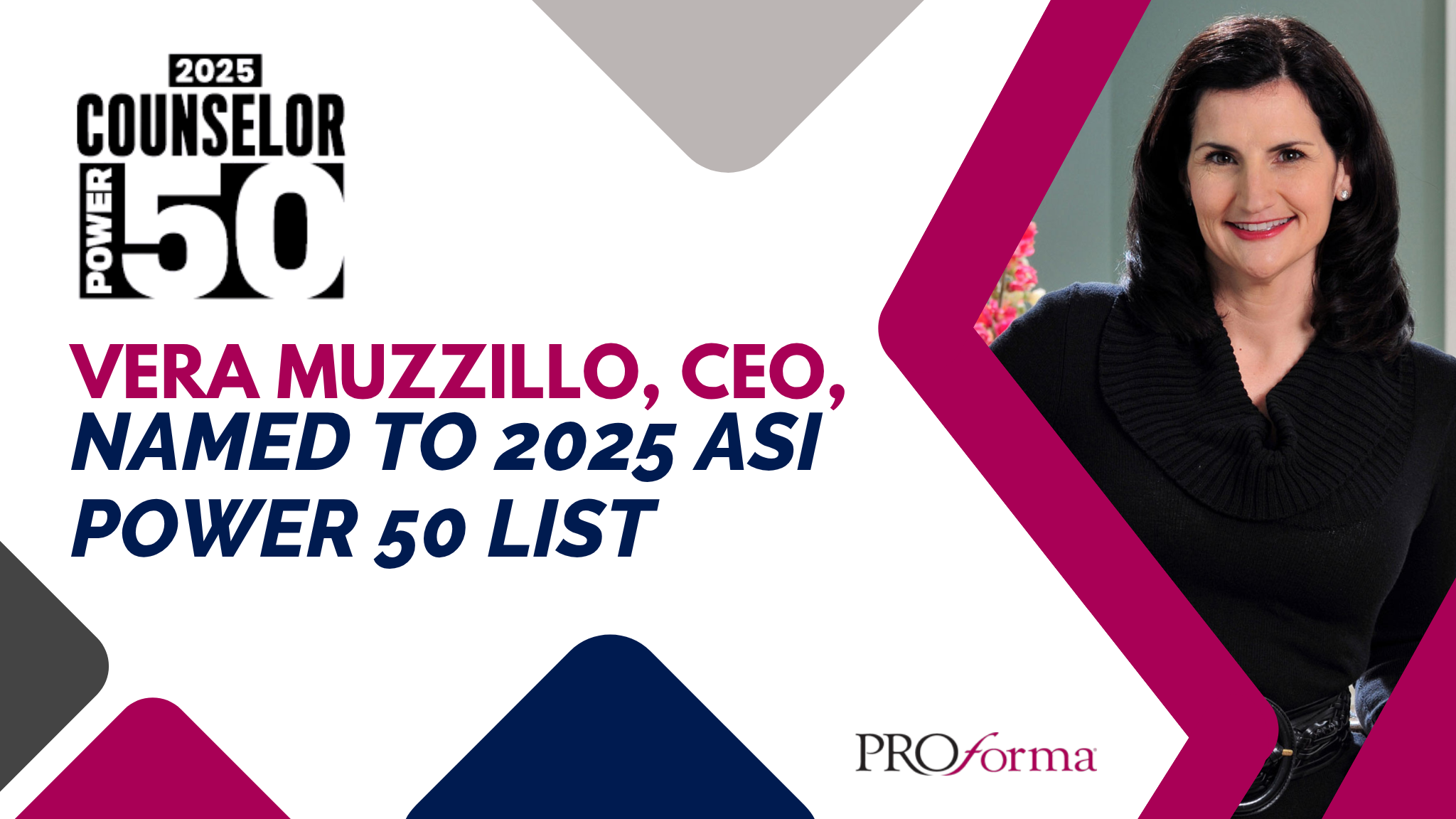 Proforma CEO Vera Muzzillo Named to 2025 ASI Power 50 List